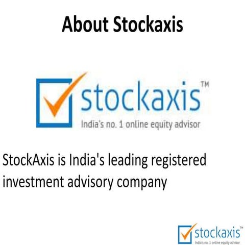 About stockaxis | PPTX | Stocks and Bonds | Personal Investing