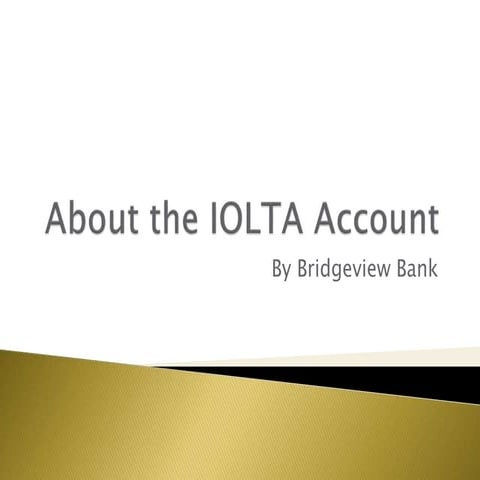 About the IOLTA Account | PPTX