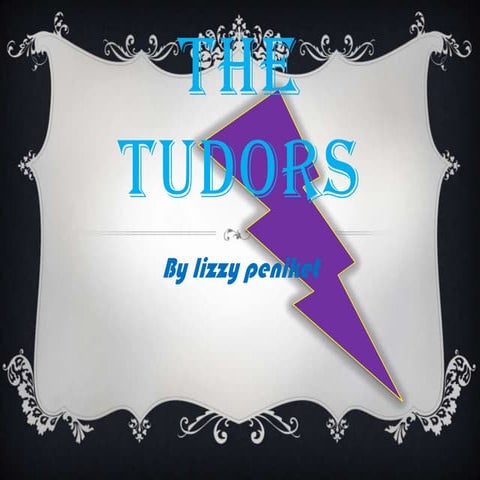 About the Tudors | PPTX