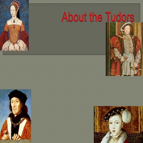 About the tudors | PPT