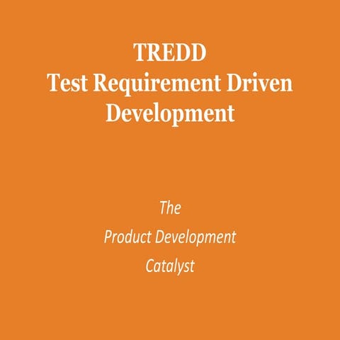 TREDD - Test Requirement Driven Development | PPTX