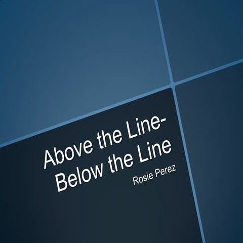 Above the line below the line