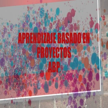 APRENDIZAJE BASADO EN PROYECTOS (ABP).pptx