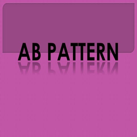 Ab Pattern | PPT