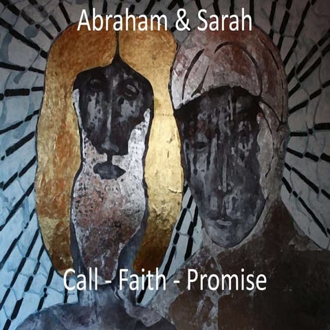 Abraham and Sarah- Call Faith Promise | PPTX