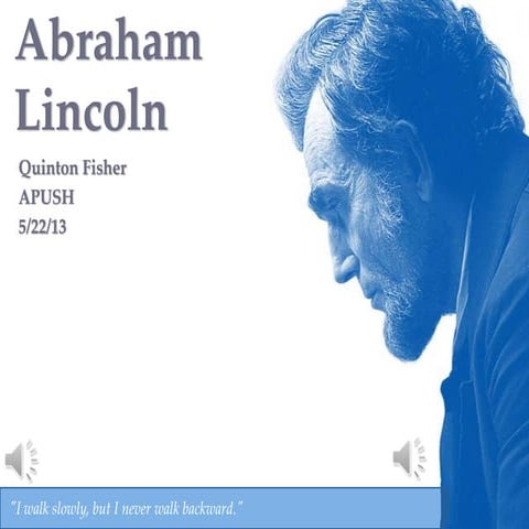 Abraham lincoln powerpoint | PPTX