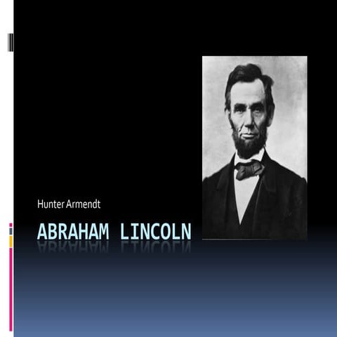 Abraham lincoln power point | PPTX