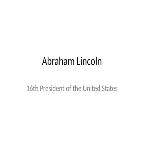 US_History_Subject_for_High_School_Abraham_Lincoln_slides.pptx