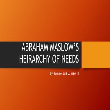 Abraham Maslow Hierarchy of Needs | PPTX