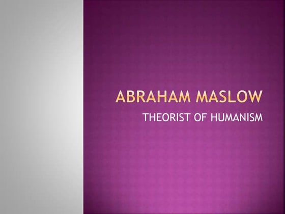 Abraham Maslow Biography | PDF | Religion & Spirituality