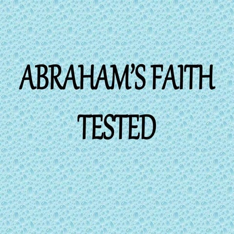 Abraham’s Faith Tested | PPT