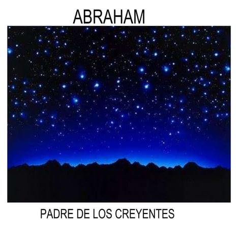 ABRAHAM, PRIMER PATRIARCA | PPTX
