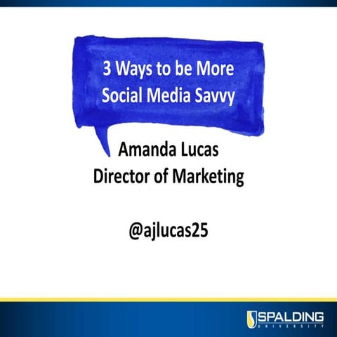 3 Ways to be More Social Media Savvy | PPT