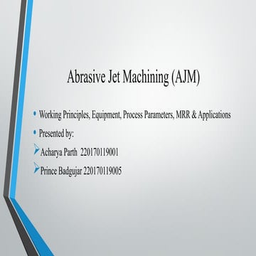 Abrasive_Jet_Machining_AJM_Presentation.pptx