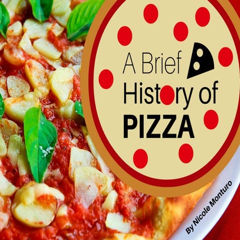 A Brief History of Pizza | PDF