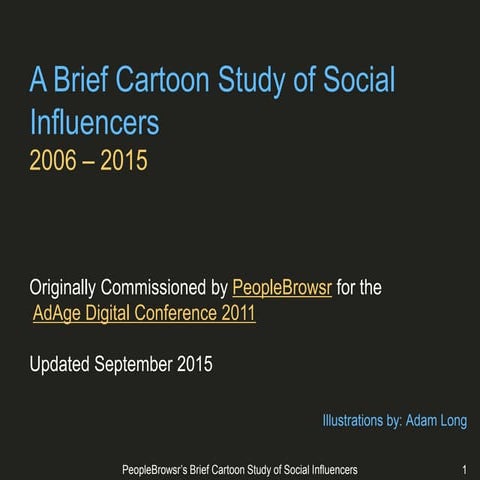 PeopleBrowsr's Brief Cartoon Study Of Social Influencers | PPTX