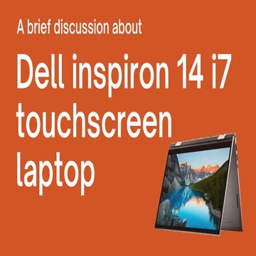 A brief description about dell inspiron 14 i7 touchscreen laptop | PPTX