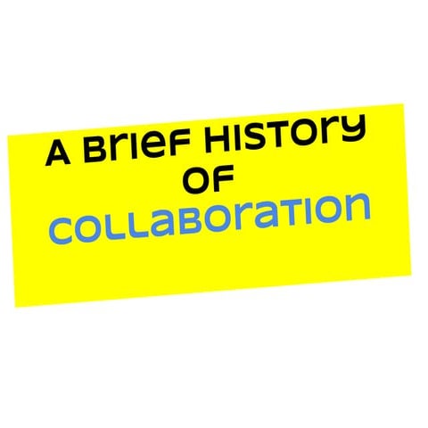 A Brief History of Collaboration | PDF