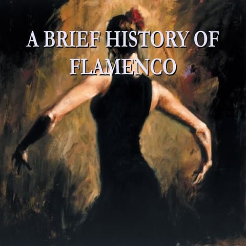 A brief history of flamenco | PPT