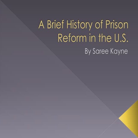 A Brief History of Prison Reform in the U.S. | PPT