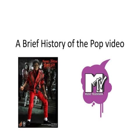 A brief history of the pop video | PPTX