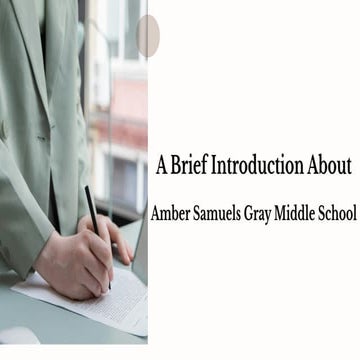 A Brief Introduction About Amber Samuels Gray Middle School | PDF
