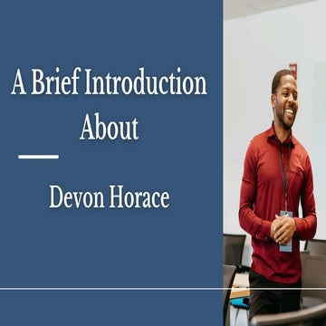 A Brief Introduction About Devon Horace | PDF