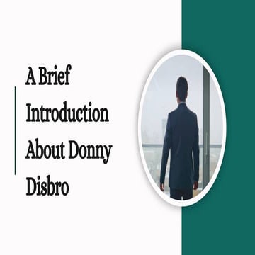 A Brief Introduction About Donny Disbro | PPT