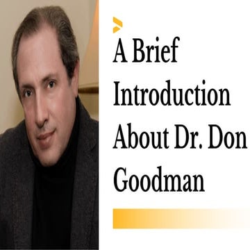 A Brief Introduction About Dr. Don Goodman | PPT