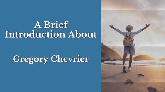 Gregory Chevrier, Traveller