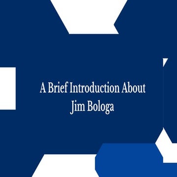 A Brief Introduction About Jim Bologa | PDF