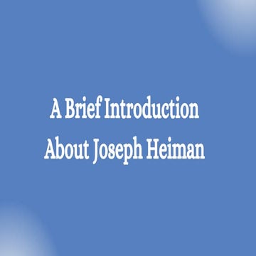 A Brief Introduction About Joseph Heiman | PDF