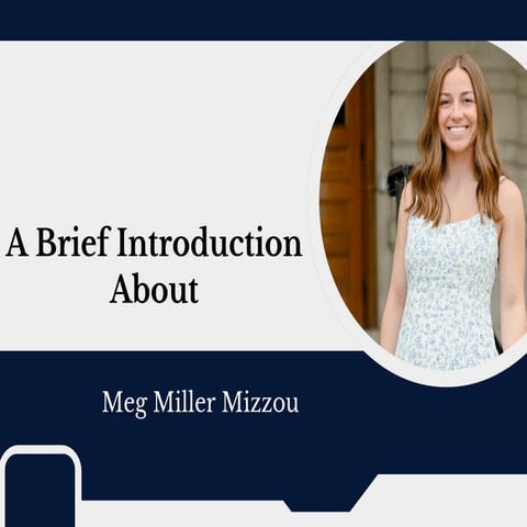 A Brief Introduction About Meg Miller Mizzou | PDF
