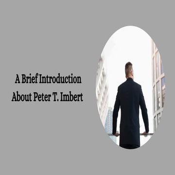 A Brief Introduction About Peter T. Imbert | PDF
