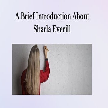 A Brief Introduction About Sharla Everill | PDF