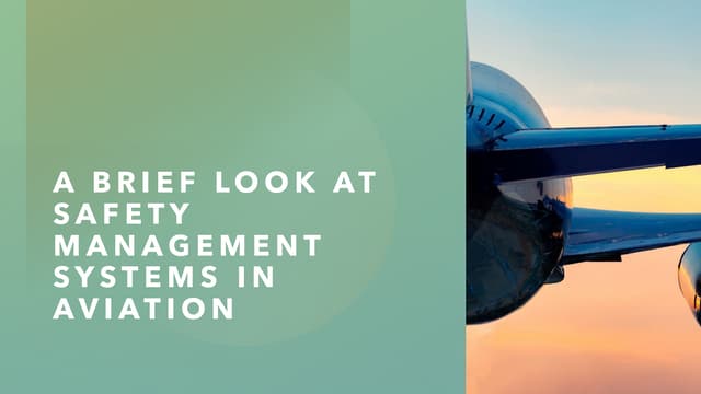 A Brief Look At Safety Management Systems In Aviation Ppt
