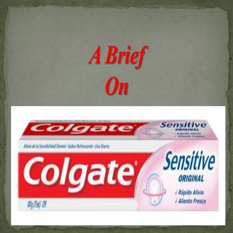 A brief on colgate | PPTX