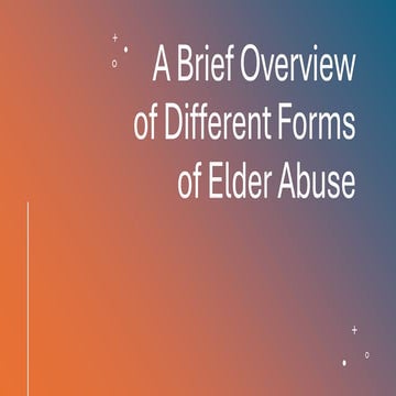 A Brief Overview of Different Forms of Elder Abuse | PDF