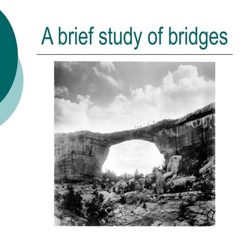 A brief study of bridges | PPT