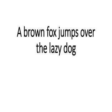 A brown fox jumps over the lazy dog.pptx