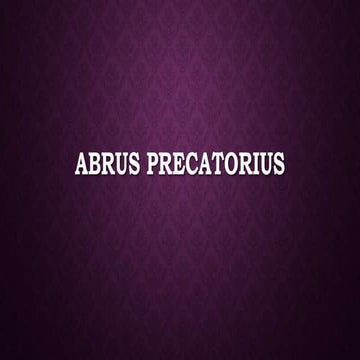 Abrus precatorius | PPTX