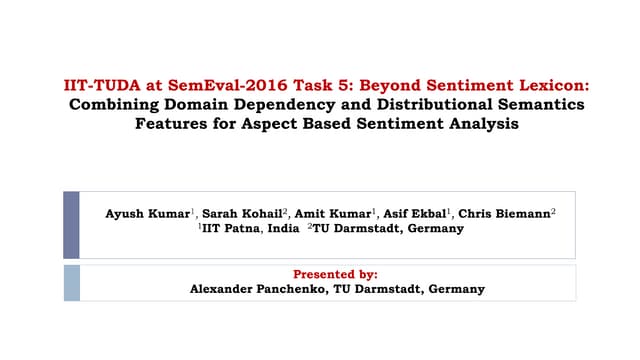 Iit Tuda At Semeval 2016 Task 5 Beyond Sentiment Lexicon Combining Domain Dependency And