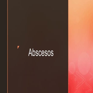 absceso completo PATOLOGIA Y TIPOS DE ABSCESOS.ppt
