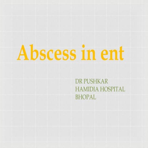 Abscesses in Ent and HEAD, NECK region .pptx