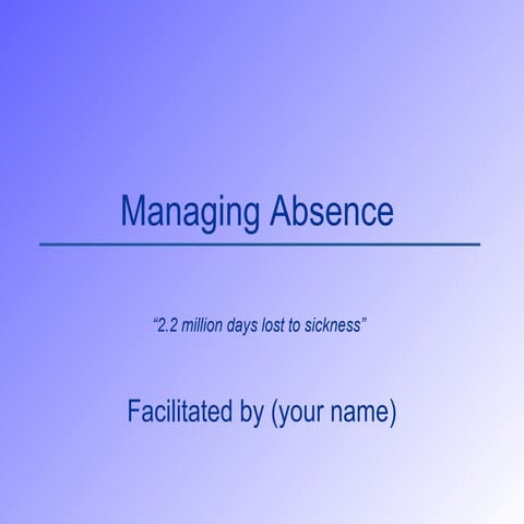 Absence management slides | PPT