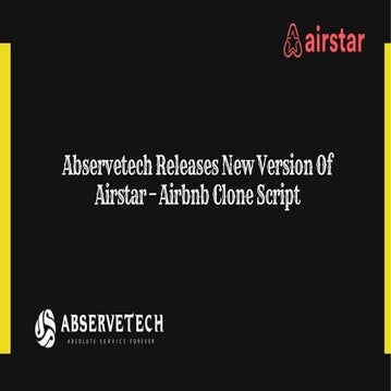 Abservetech releases new version of airstar airbnb clone script | PPT