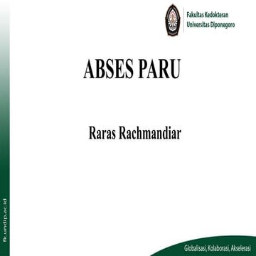 Abses paru - Diagnosis, tatalaksana, prognosis | PPTX