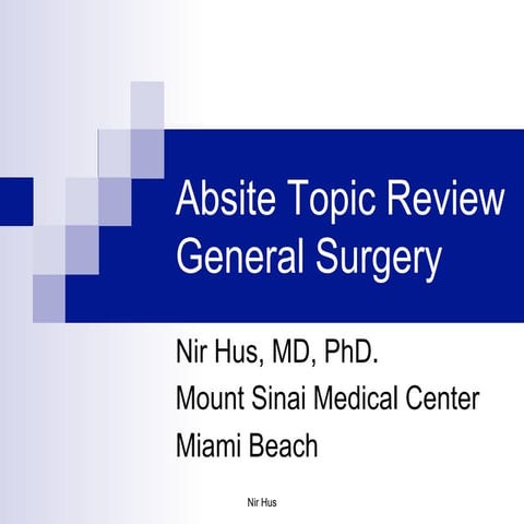 Nir Hus MD, PhD., Absite review q10 | PPT