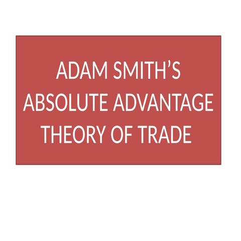absolute advantage theory in economics.pptx