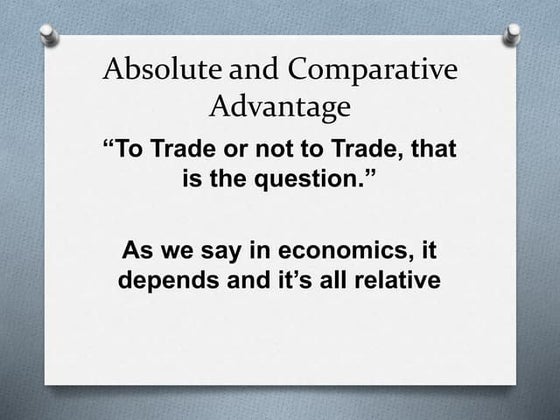 Comparative vs. Absolute Advantage | PPT